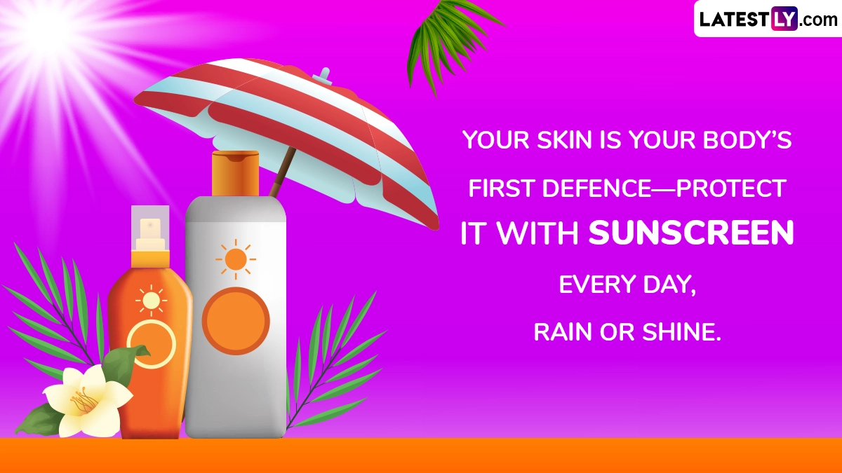 National Sunscreen Day 2025 Images, Messages and Quotes: Celebrating ...