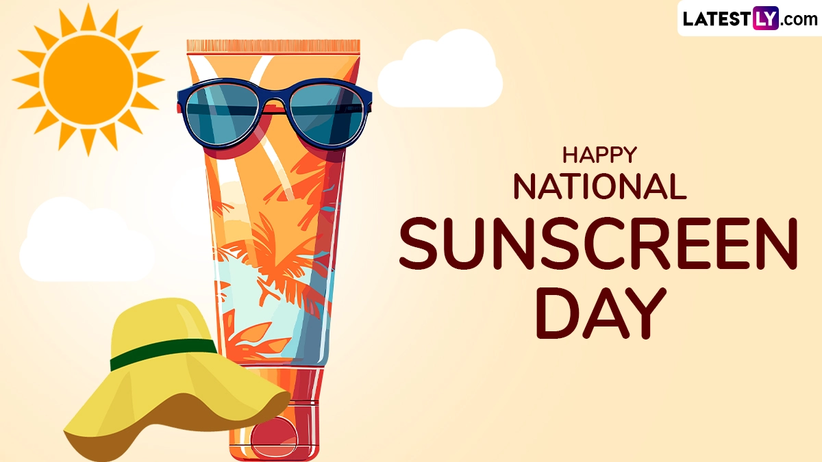 Festivals & Events News | Happy National Sunscreen Day! Quotes and ...