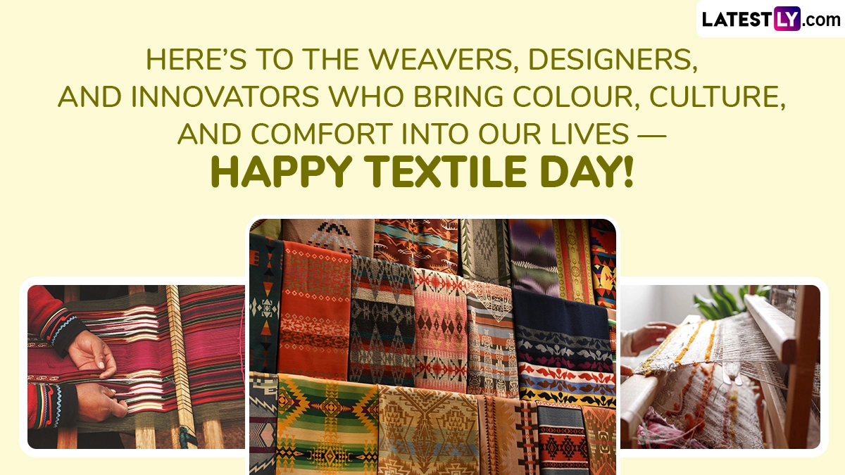National Textile Day 2025 Wishes: Share WhatsApp Messages, HD Images ...
