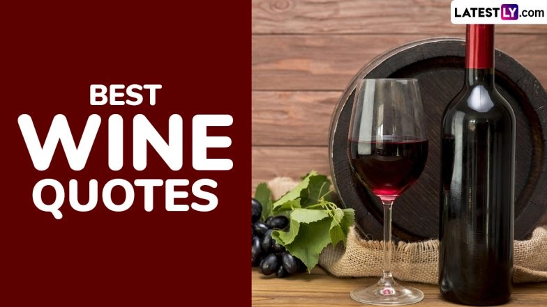 National Wine Day 2025 Quotes, Captions and Messages: Celebrate With a ...