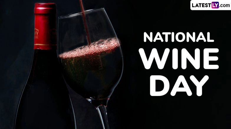 National Wine Day 2025 Greetings, Images and HD Wallpapers: Wishes ...