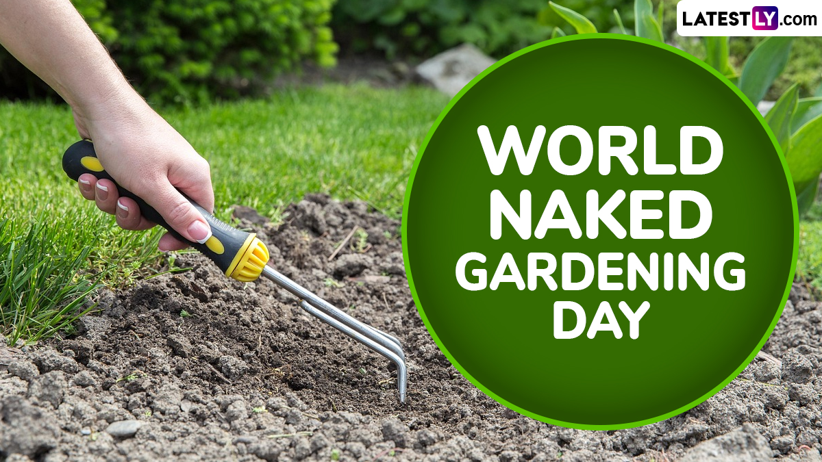 Festivals And Events News When Is World Naked Gardening Day 2025 Know