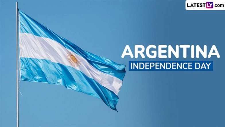 Argentina Independence Day 2025 Date: Know History and Significance of ...