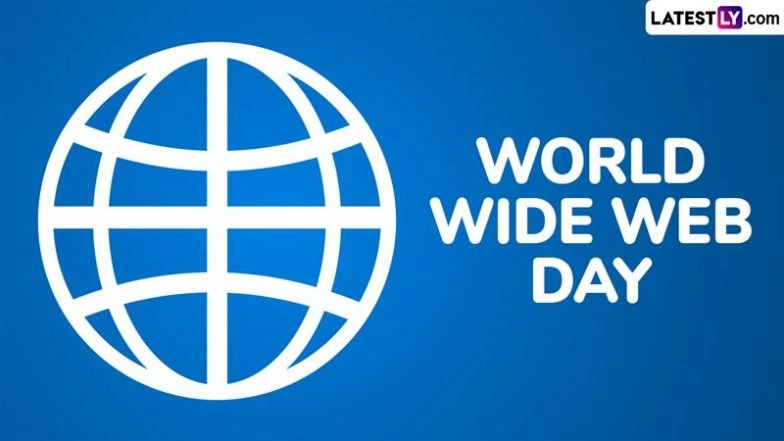 World Wide Web Day 2025 Date and Significance: Here's What You Should ...