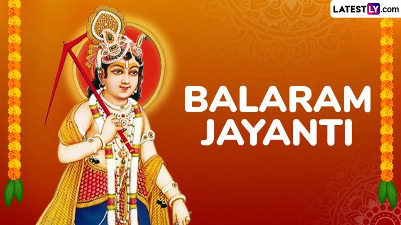 Balaram Jayanti 2025 Date and Shashthi Tithi: Know Important Timings ...