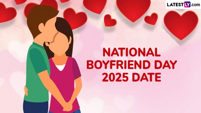 National Boyfriend Day 2025 Date, History and Significance of the US ...