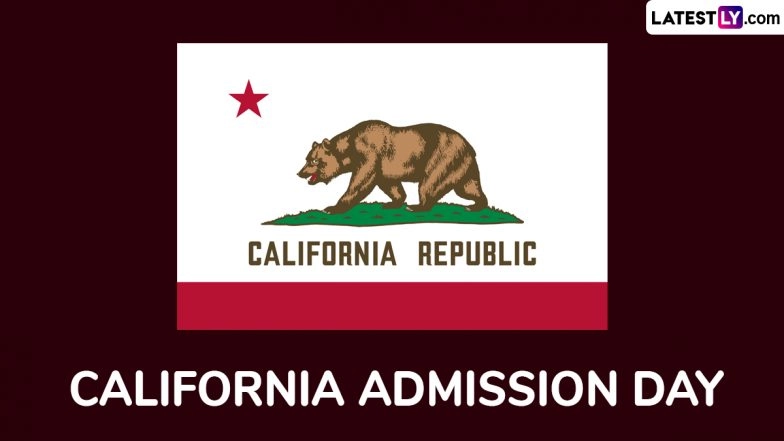 California Admission Day 2025 Date, History, Significance and ...