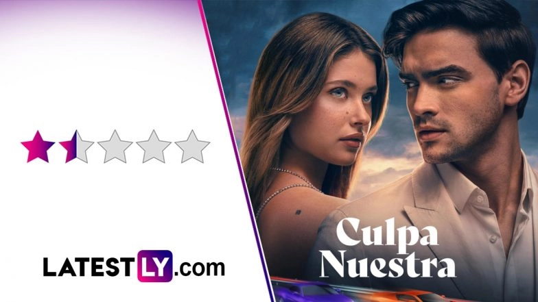 ‘Our Fault’ Aka ‘Culpa Nuestra’ Movie Review: Nicole Wallace and Gabriel Guevara’s Sinful ...